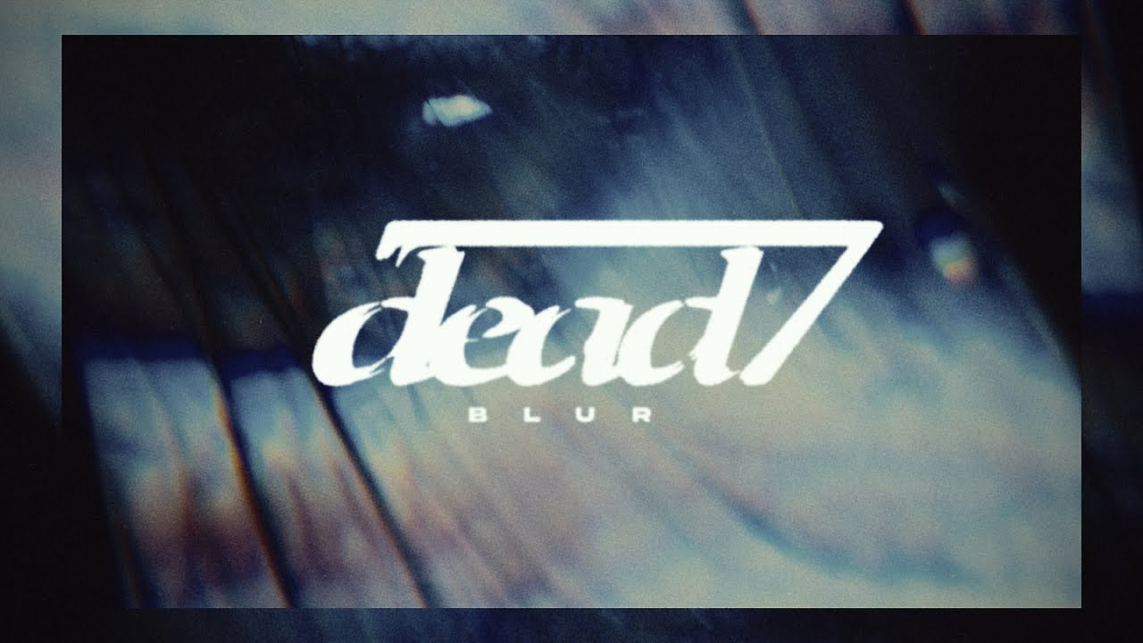 dead7 signed to Sharptone and shares new video/single 'Blur' • GRIMM Gent