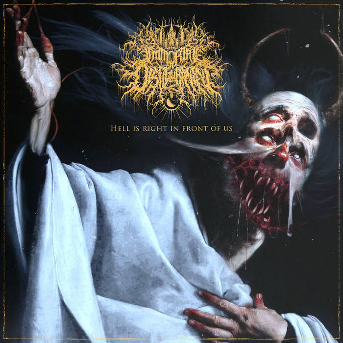 Immortal Disfigurement - Hell Is Right In Front Of Us • GRIMM Gent