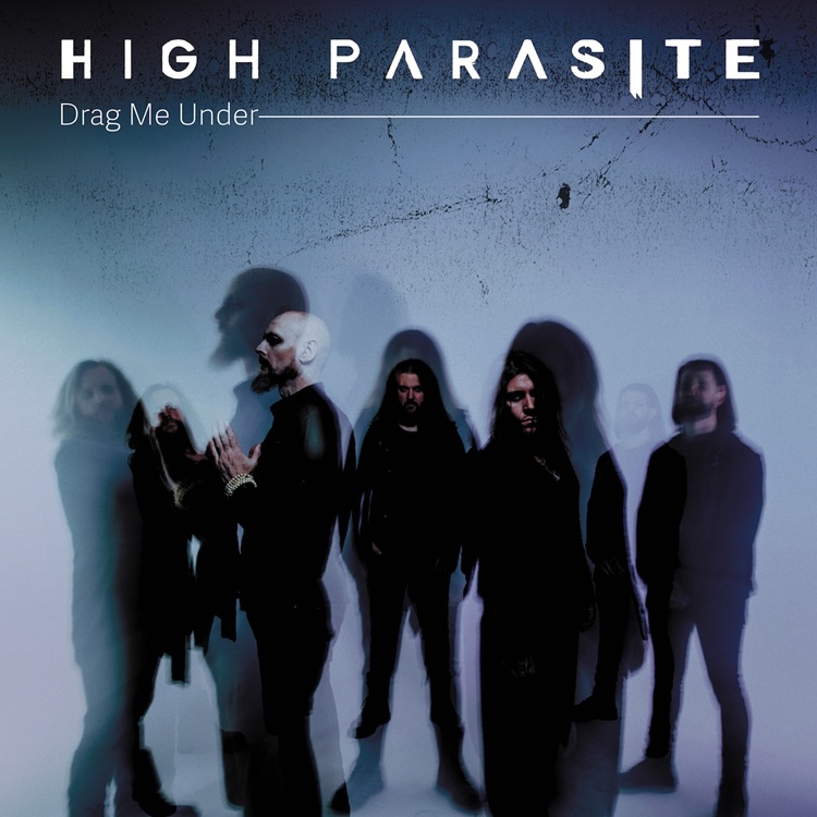 High Parasite release new single 'Drag Me Under' • GRIMM Gent